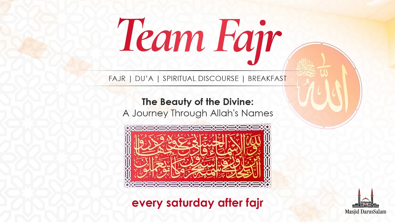 Team Fajr | The Beauty of the Divine: A Journey Through Allah's Names ...
