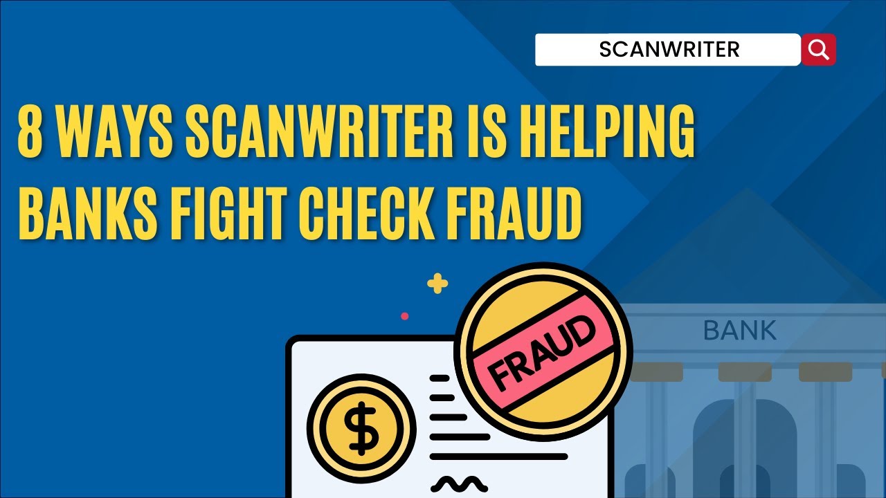 8 Ways ScanWriter Is Helping Banks Fight Check Fraud - YouTube