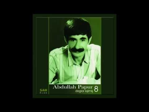 Abdullah Papur - Daha İstemem | Dağlar Kışimiş  | © Şah Plak