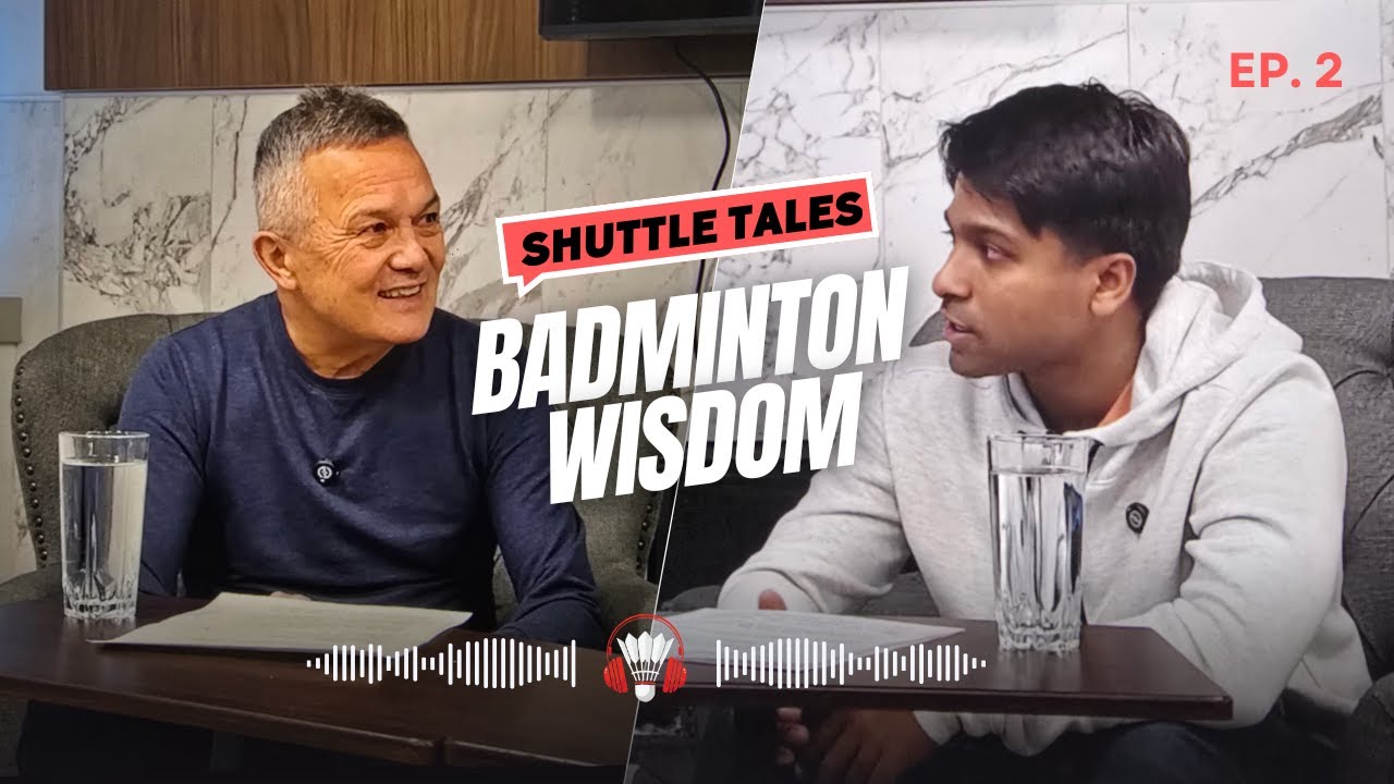 Decades of Badminton Experience ft. Harry Mah l EP. 02 l - YouTube