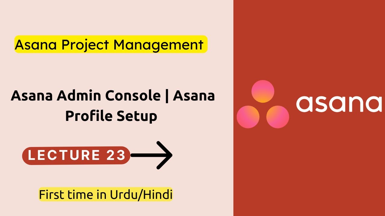Asana Admin Console | Asana Profile Setup | Asana Tutorial 23 - YouTube