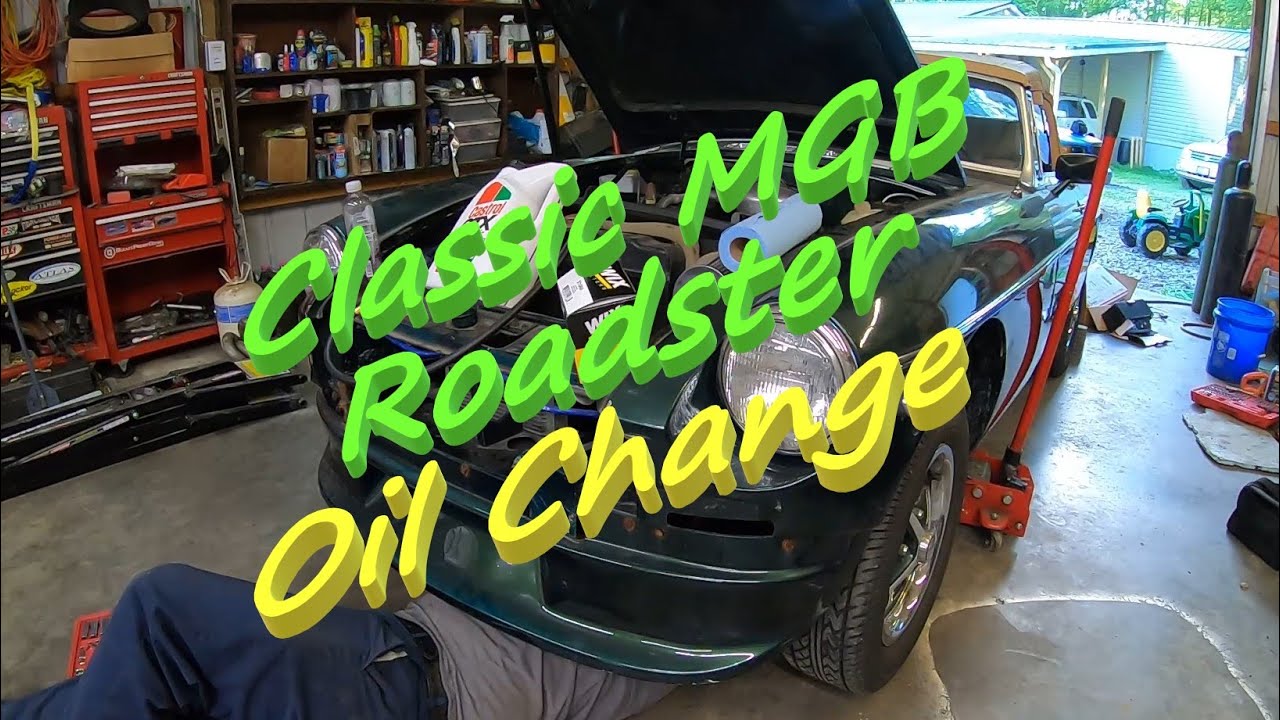 '76ish MGB Roadster - Part 1 - Oil Pressure Test & Oil Change w ...