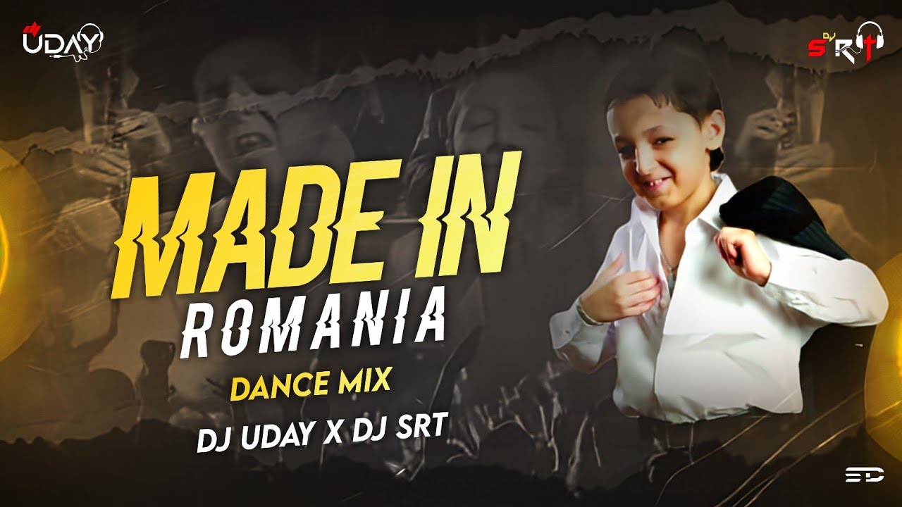 MADE IN ROMANIA | DANCE MIX | DJ UDAY | DJ SRT | ABHISHEK NAIK VISUAL | MASTER VOLUME - 2 - YouTube