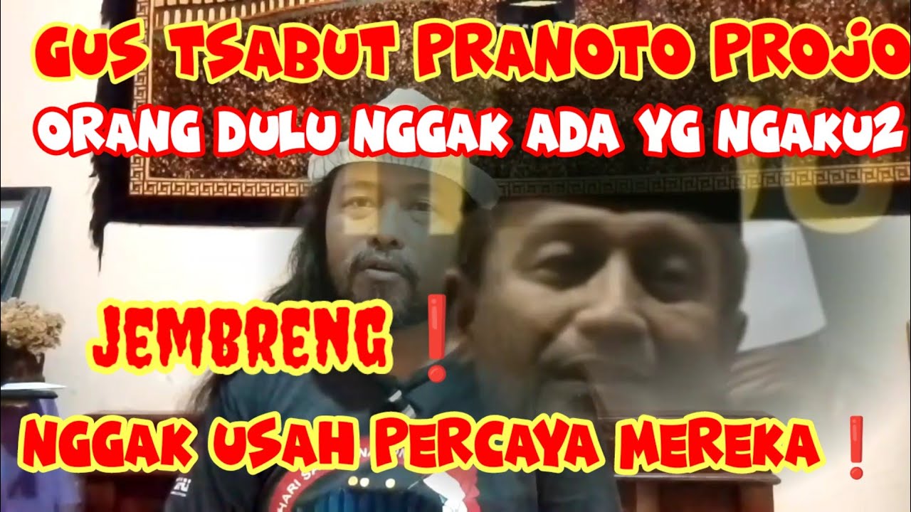 GUS TSABUT P PROJO INGATKAN KITA_ZAMAN DULU ITU TIDAK ADA YG NGAKU CUCU ...