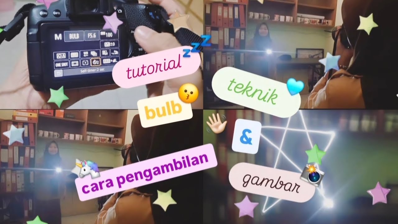 content tutorial teknik bulb & cara pengambilan gambar 😗👋🏻👋🏻💤💤 - YouTube