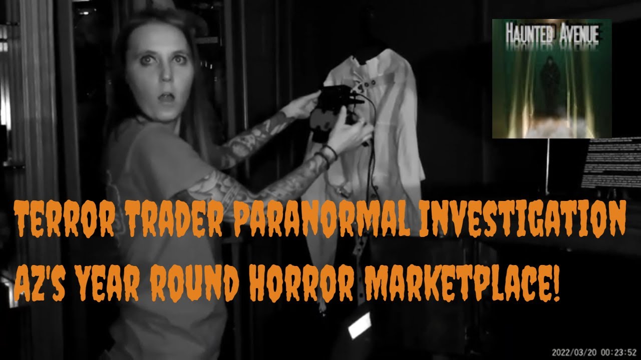 Terror Trader (Paranormal Investigation 3.19.22) - YouTube