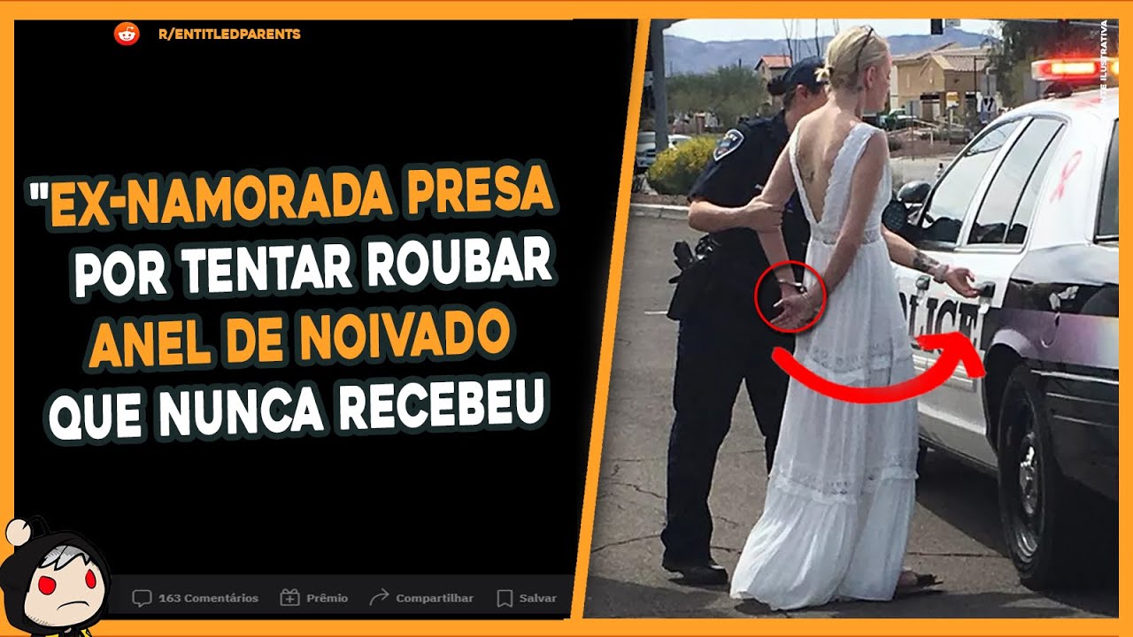 Ex-namorada presa por tentar roubar anel de noivado que nunca recebeu ...