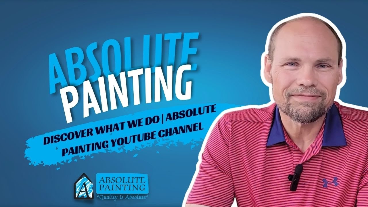 Discover What We Do | Absolute Painting - YouTube