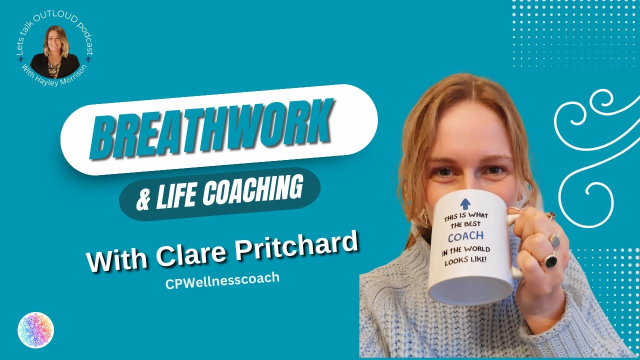 EPISODE 9 Breathwork & life coaching with Clare. - YouTube