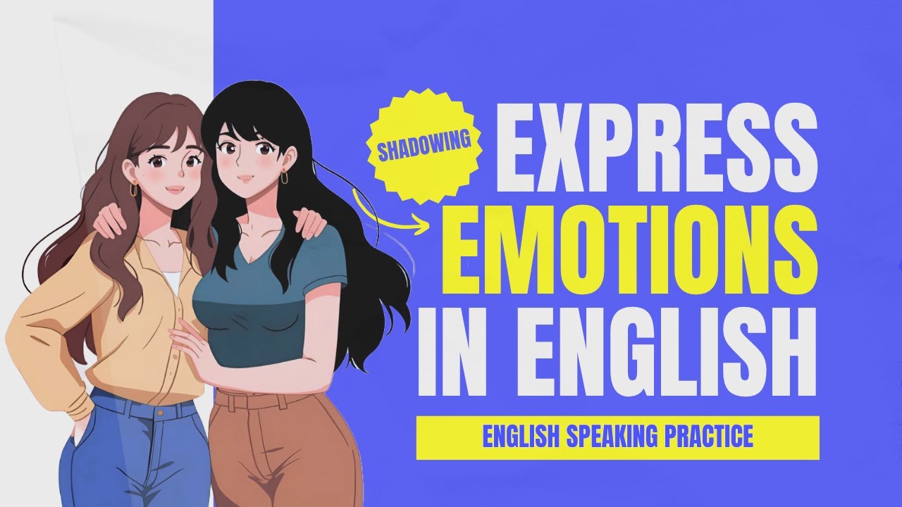 Shadowing English Speaking Practice | Express your Feelings | A1-A2 ...