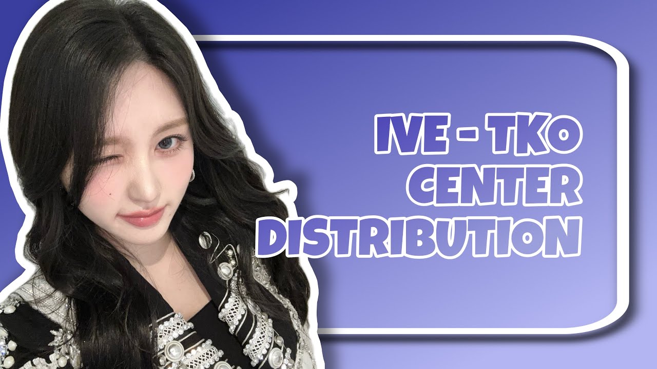 IVE - TKO - CENTER DISTRIBUTION - YouTube