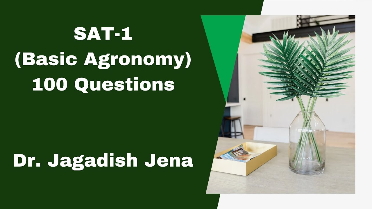 Agronomy SAT 1 (Self-Assessment Test - 1) for ICAR JRF/NET/SRF/STO # ...