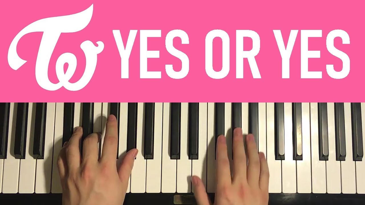HOW TO PLAY - TWICE - YES or YES (Piano Tutorial Lesson) - YouTube