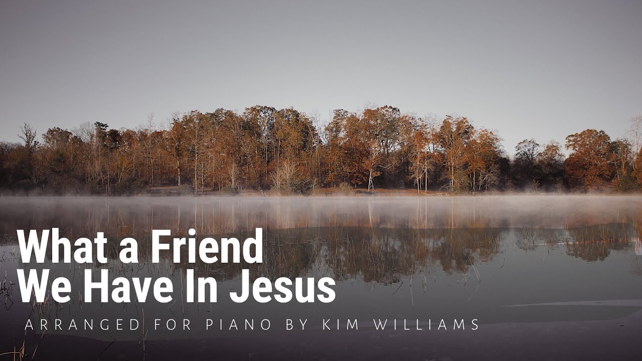 What a Friend We Have In Jesus, short and simple piano arrangement ...