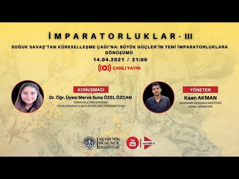 İmparatorluklar- III- Dr. Öğr. Üyesi Merve Suna ÖZEL ÖZCAN