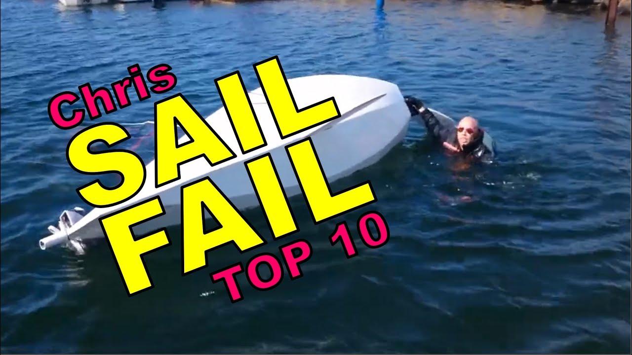 Top 10 Sailing Fails with Chris 🎁😅 - YouTube