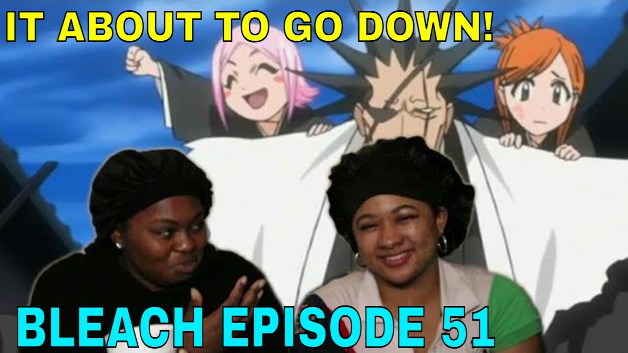 BLEACH EPISODE 51 - Kellz and Sophia REACTION!! - YouTube