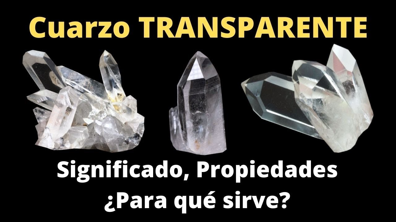 Cuarzo Transparente ¿Para qué sirve? Significado y Propiedades del ...