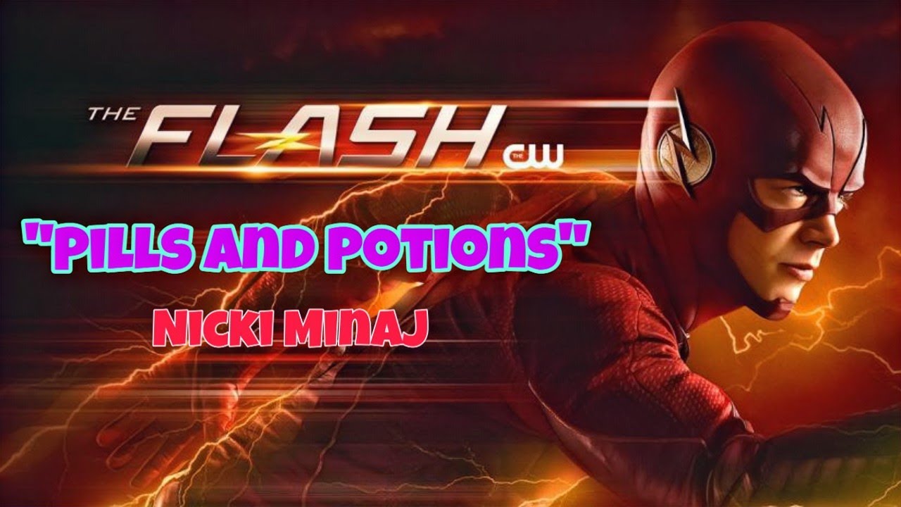 The Flash (Music Video) "Pills and Potions" style ft. Nicki Minaj - YouTube