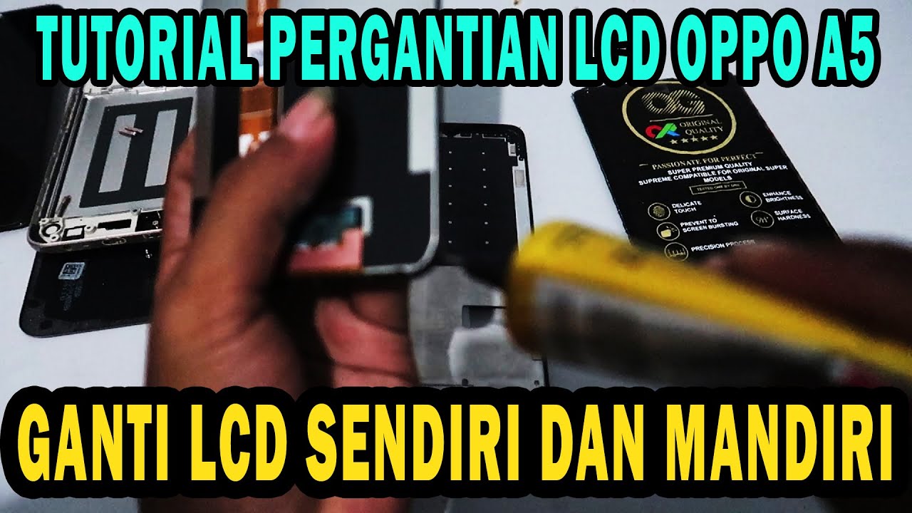 OPPO A5 2020 GANTI LCD - TUTORIAL PERGANTIAN LCD - YouTube