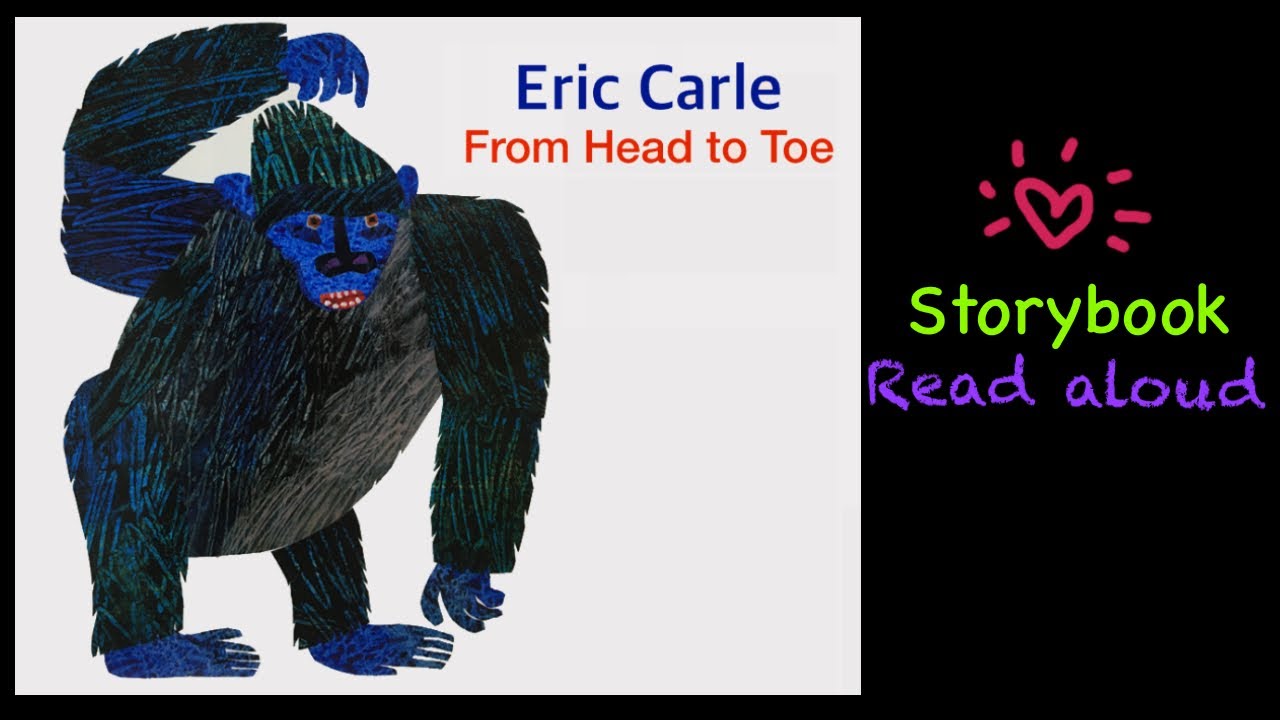 From head to toe by eric carle read aloud - mpgast