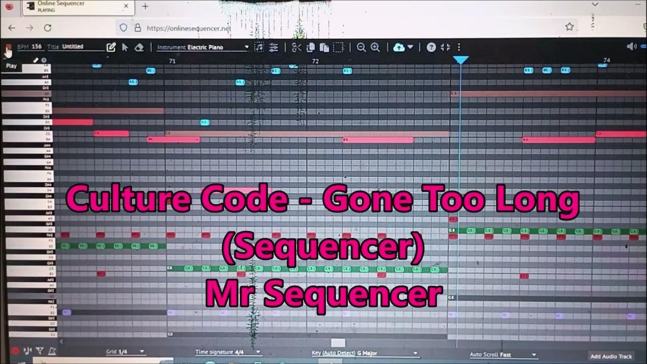 Culture Code - Gone Too Long (Sequencer) Mr. Sequencer - YouTube