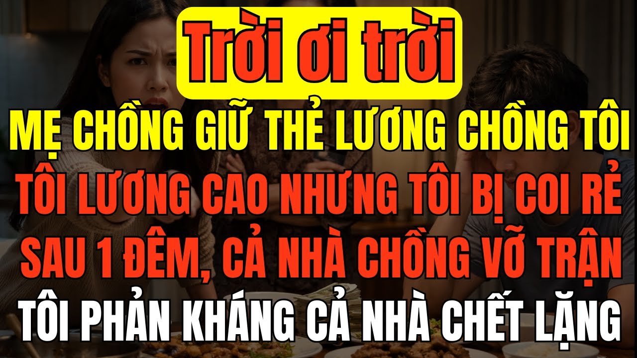 Mẹ chồng thu thẻ lương của chồng, tôi lương tháng hơn 56 triệu, tối đó ...
