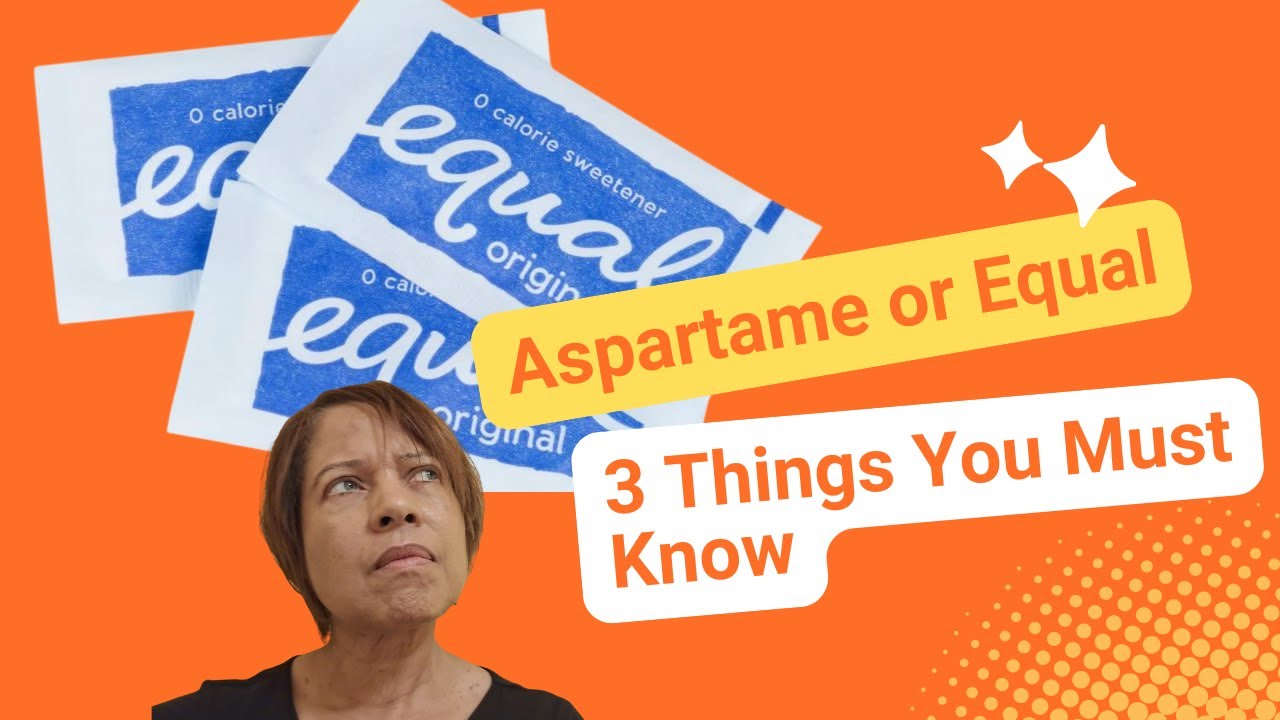 Aspartame or Equal - 3 Things You Must Know #Aspartame #Equalsafety # ...