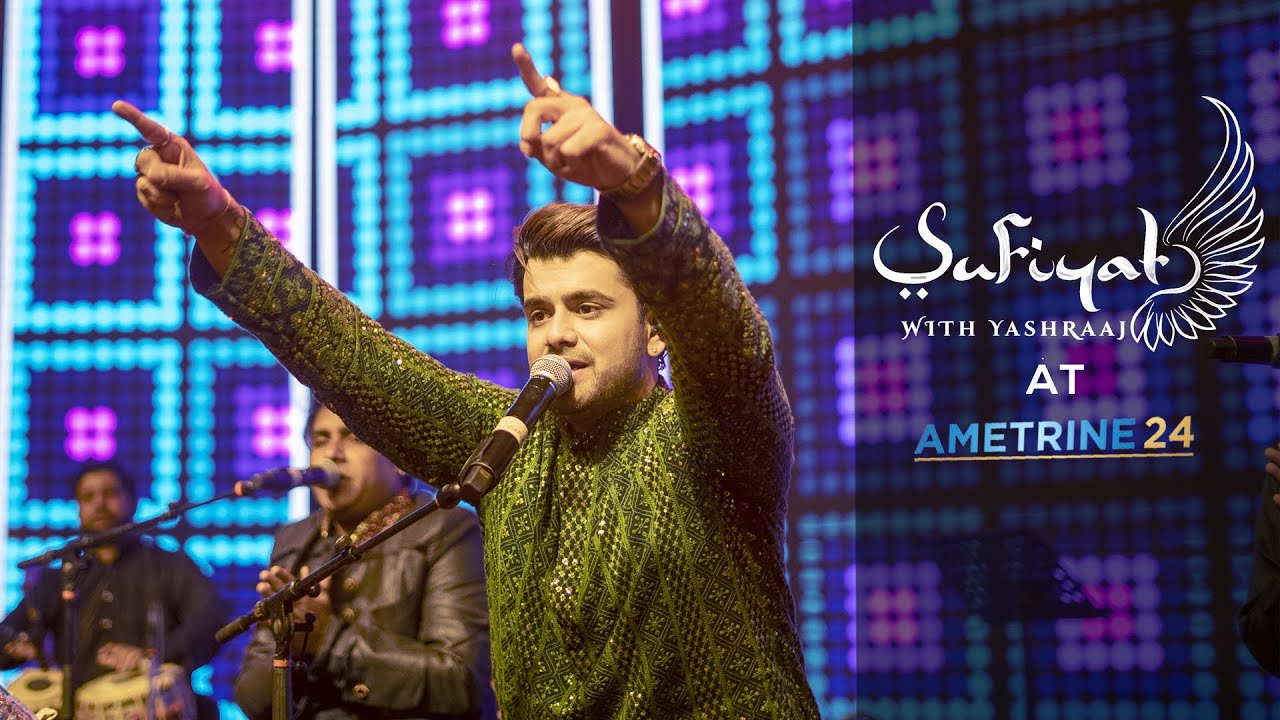 Sufiyat with Yashraaj | Live at Ametrine24 Mumbai | Sufi Qawwali Band ...