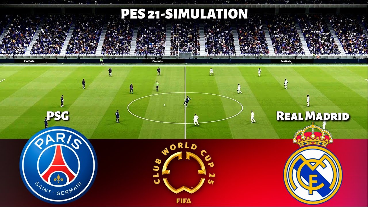 LIVE🔴PSG vs Real Madrid - FIFA Club World Cup Simulation Semi-Final ...
