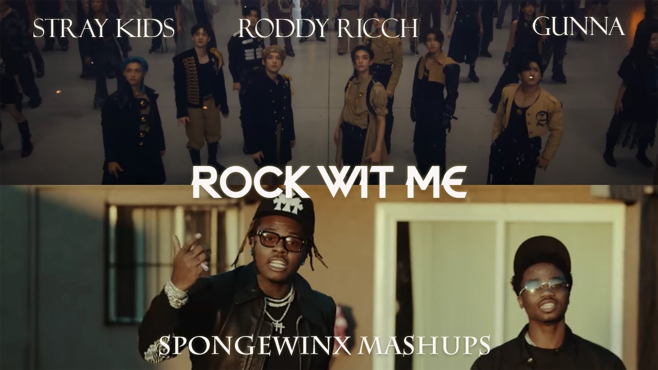 Rock Wit Me (Stray Kids, Roddy Ricch & Gunna mashup) - YouTube