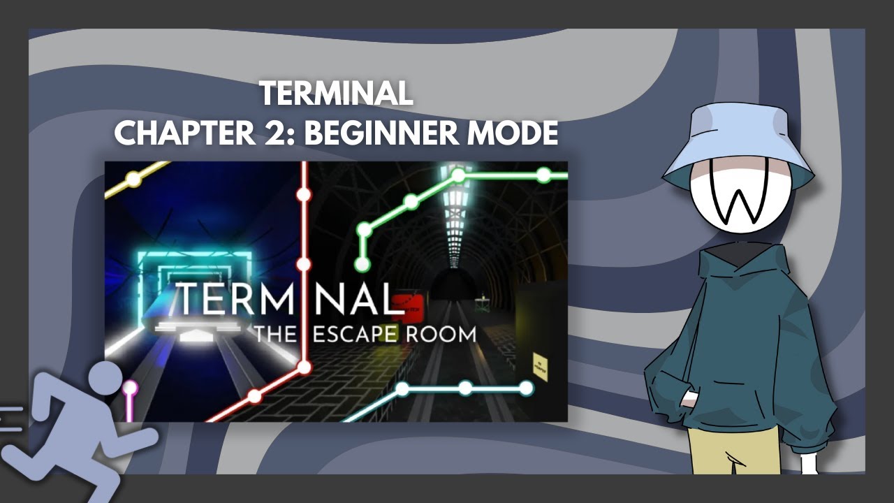 TERMINAL CHAPTER 2: BEGINNER MODE I GOING THROUGH THE TUNNEL - YouTube