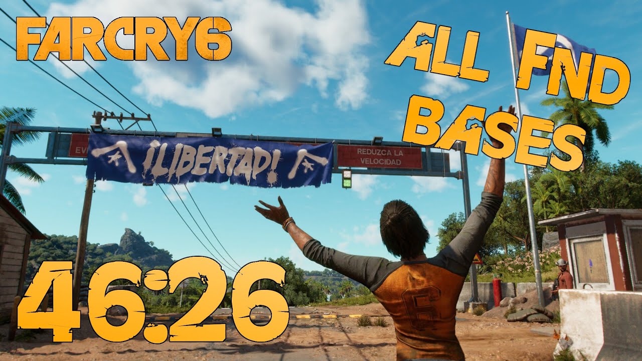 Far Cry 6 - All FND Bases Speedrun - 46:26 - YouTube