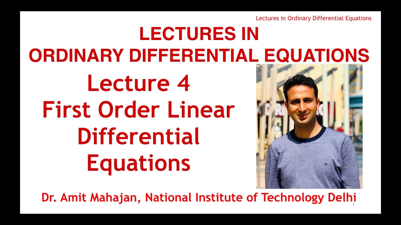 Lecture 4 First Order Leibnitz s Linear Ordinary Differential Equation By Dr Amit Mahajan YouTube lecture-4-first-order-leibnitz-s-linear-ordinary-differential-equation-by-dr-amit-mahajan-youtube