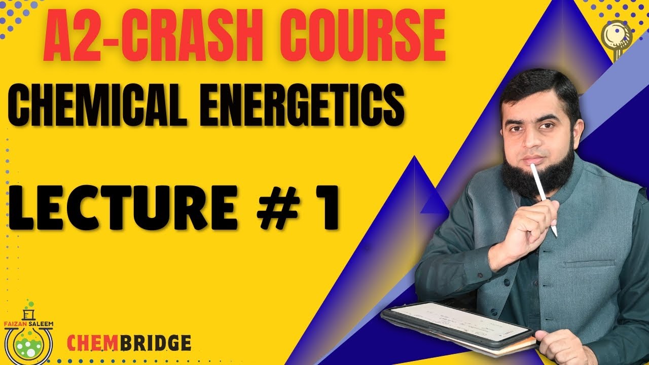 A2- Chemical Energetics, Basic Definition with Examples Lecture # 1 ...