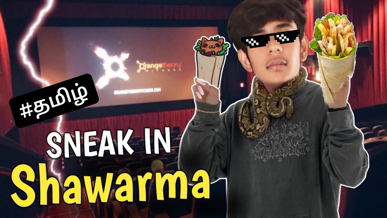 Sneaking Shawarma in Theatre 😂 ️ - YouTube Sneaking Shawarma in Theatre 😂 ️ - YouTube