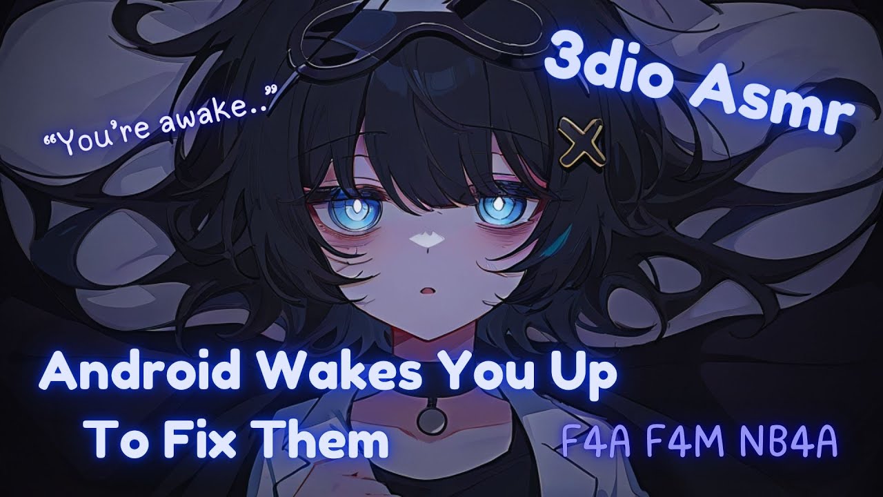 Android Girl Wakes You Up For Maintenance | 3DIO ASMR Roleplay ...