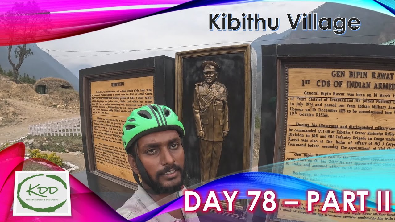 Day 78 -Part II -Arunachal Days -Reached Kibithu Village, Anjaw ...