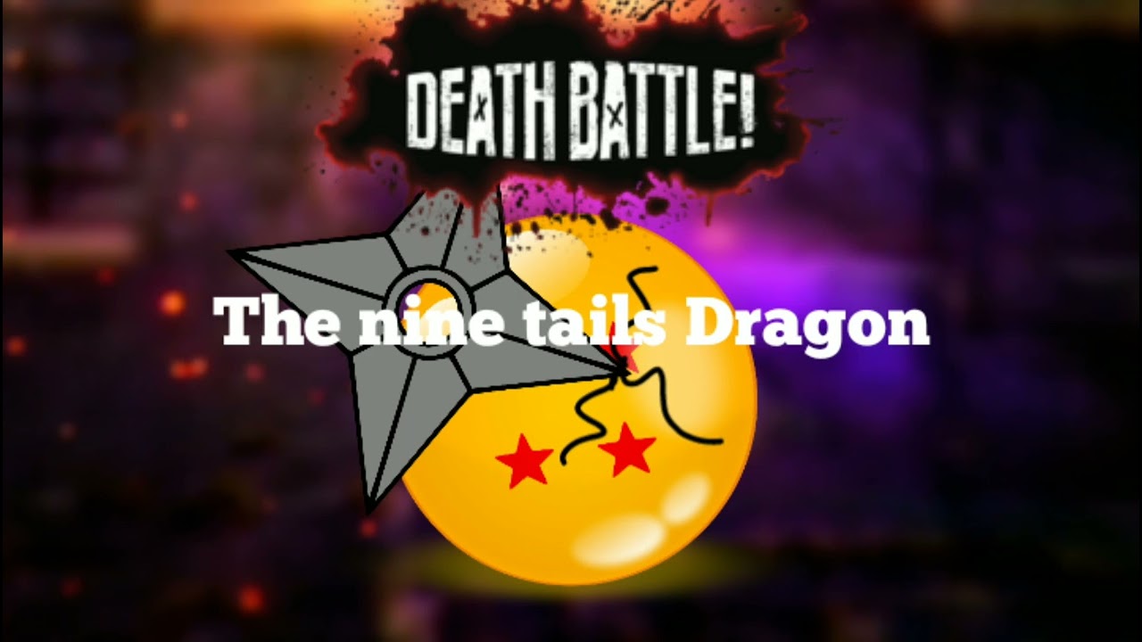 DEATH BATTLE Fan Made Score:The nine tails Dragon - YouTube