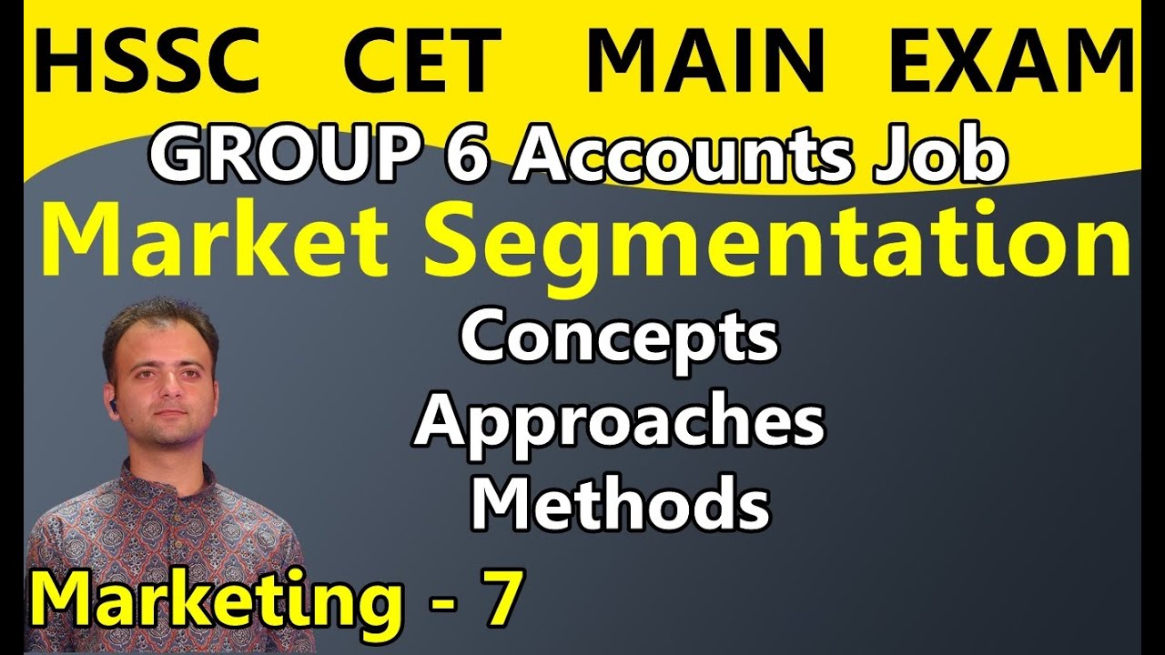 Methods of Market Segmentation, Concepts / Approaches of Market ...
