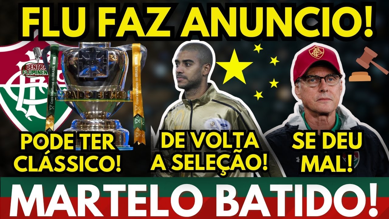 🚨MARTELO BATIDO! BOA NOTÍCIA PARA O FLUMINENSE. EX-FLU CONVOCADO ...