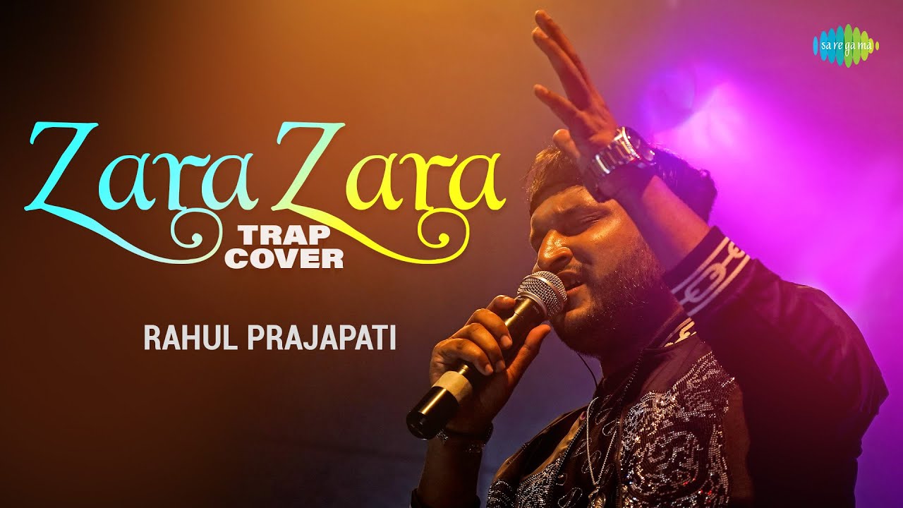 Zara Zara - Trap Cover | Rahul Prajapati | Hindi Music Recreation ...
