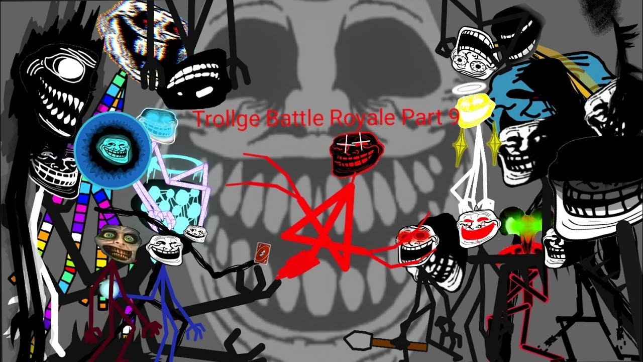Trollge Battle Royale Part 9 (Re-upload) - YouTube
