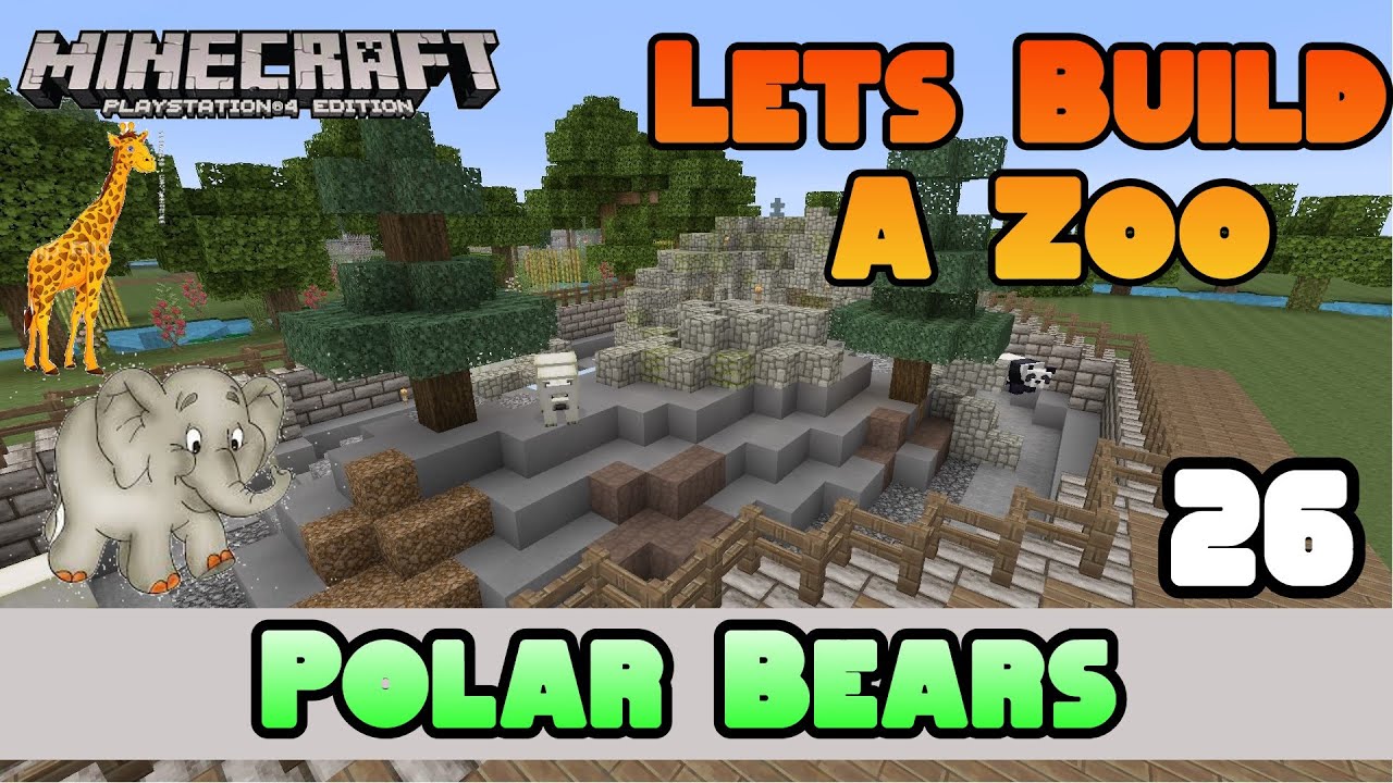 Minecraft :: Lets Build A Zoo :: Polar Bears Enclosure :: E26 - YouTube