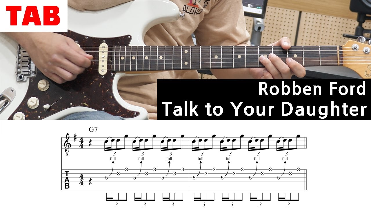 Talk To Your Daughter(Solo) / Robben Ford - Guitar Tab | Lesson | Cover ...