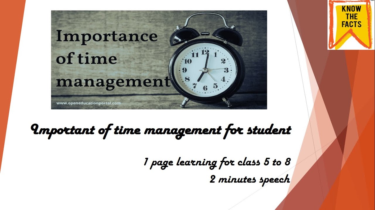 2 minutes speech easy for class 5 to 8 * important of time management ...