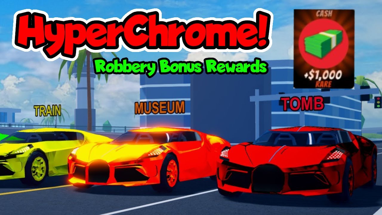 HyperChrome and Bonus Rewards? (Roblox Jailbreak) - YouTube