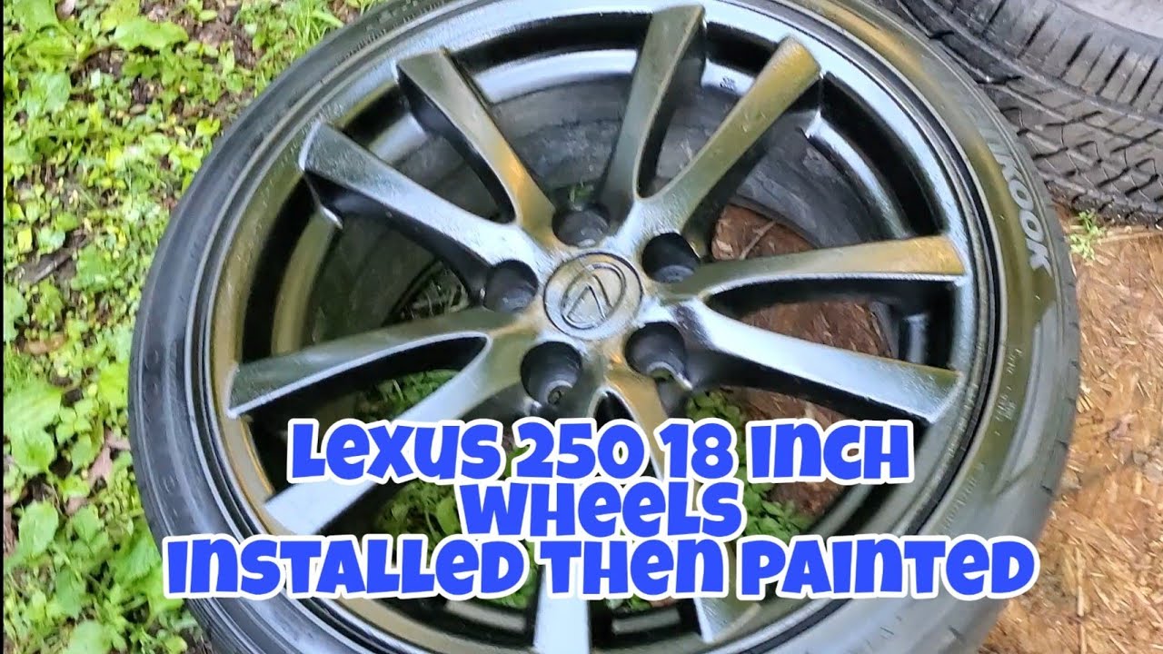 Quarantine build: 18 inch lexus wheel installation and paint - YouTube