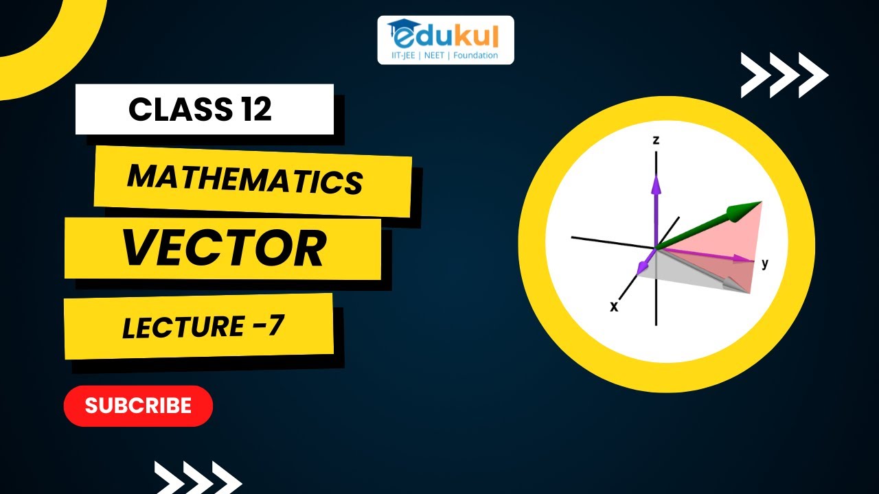 Class -12 Mathematics [ Vector ] lecture - IIT-JEE & ADVANCE By Pathik ...