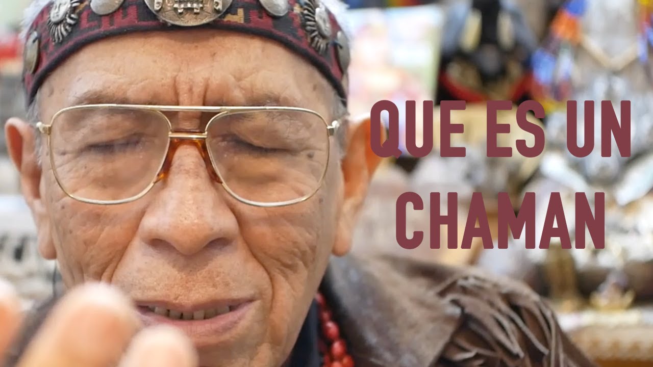 Que es un Chaman - YouTube